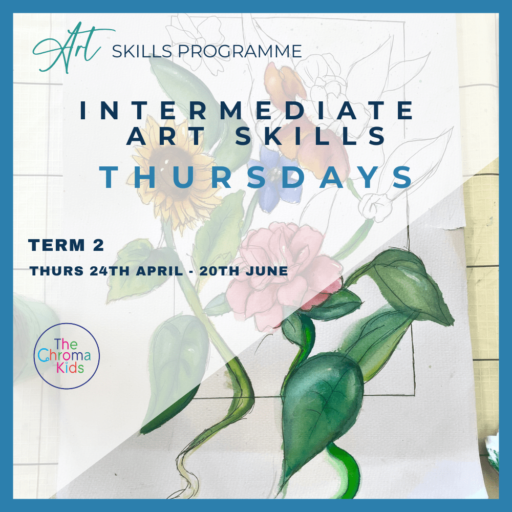 Intermediate Art Skills (THURSDAYS) - Term 2 - The Chroma Club